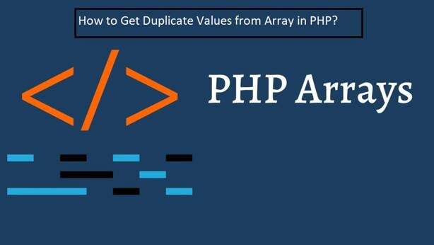 How To Get Duplicate Values From Array In PHP AiOps Redefined 
