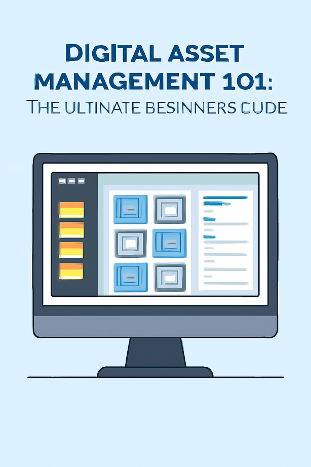 Digital Asset Management 101: The Ultimate Beginner’s Guide - AiOps ...